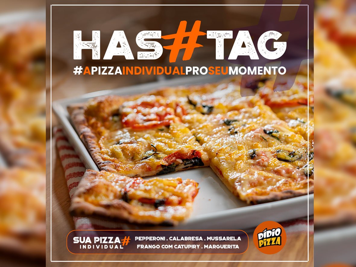 Dídio Pizza lança novo formato de Hashtag
